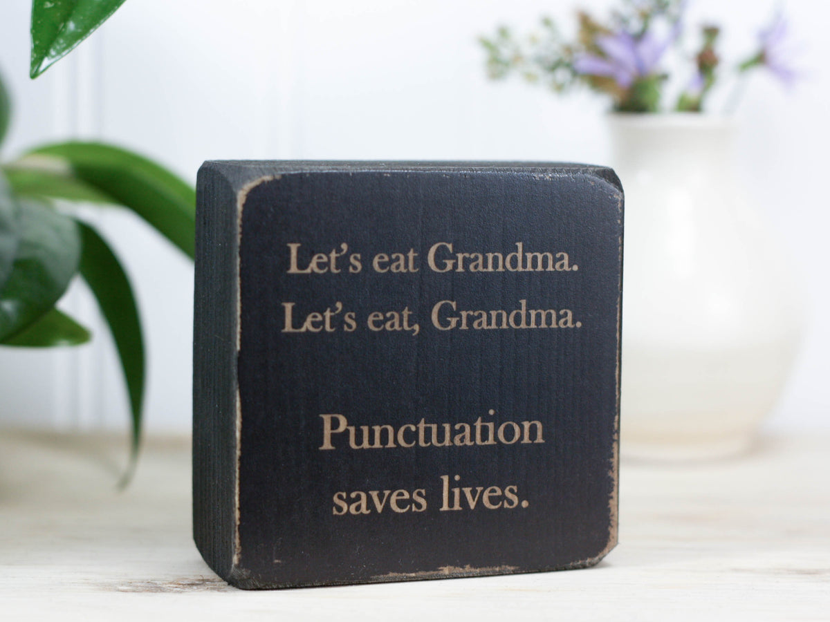 Punctuation Saves Lives Lets Eat Grandma
